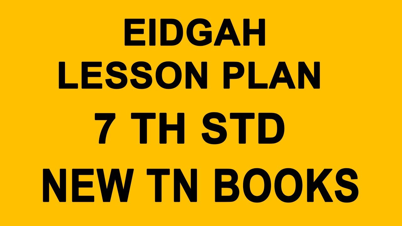 EIDGAH - LESSON PLAN - 7 TH STD - NEW TN BOOKS - YouTube