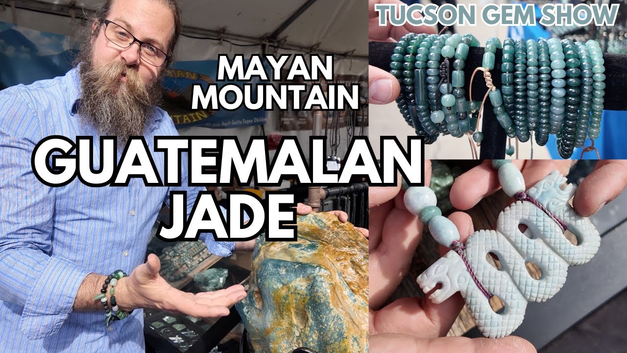 Guatemalan Jade at the Tucson Gem Show | Mayan Mountain | Jesse Stout ...