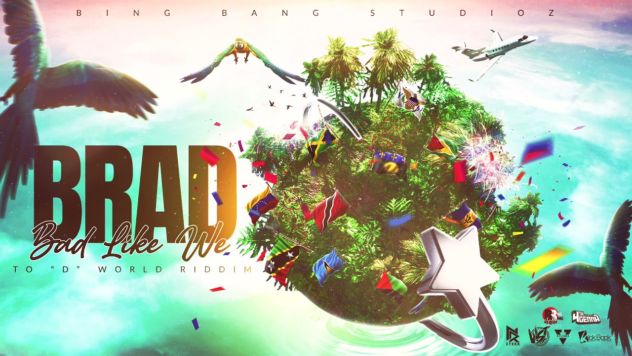 Brad - Bad Like We {To D World Riddim} - YouTube