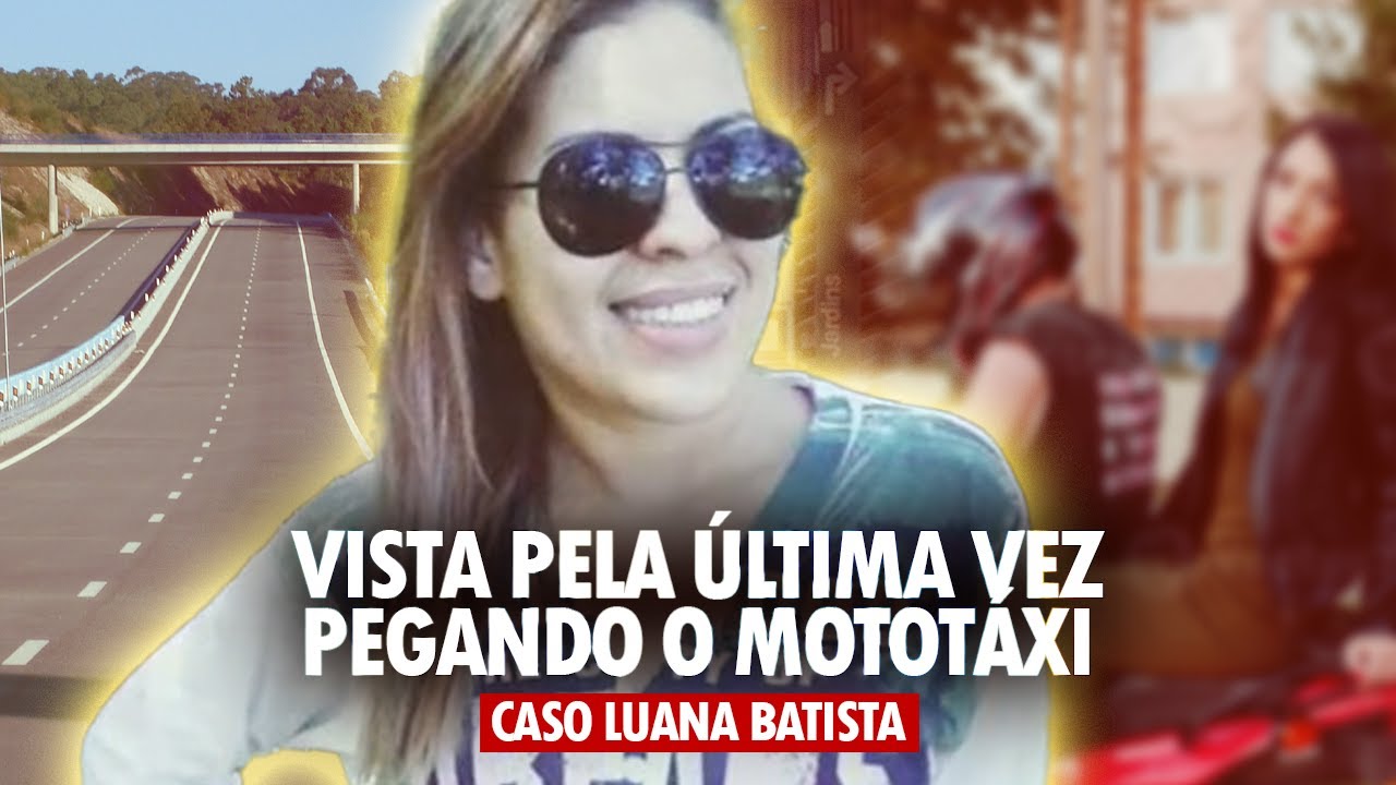 ELA SÓ QUERIA VOLTAR PARA CASA E MUDAR DE VIDA - CASO LUANA BATISTA - YouTube