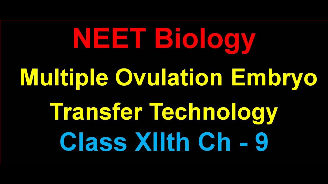 Multiple Ovulation Embryo Transfer Technology Class XIIth NCERT Biology ...