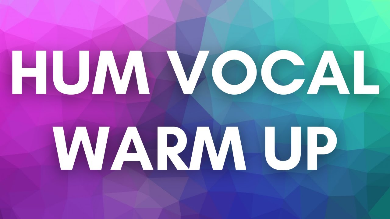 Hum Vocal Warm Up #9 - YouTube