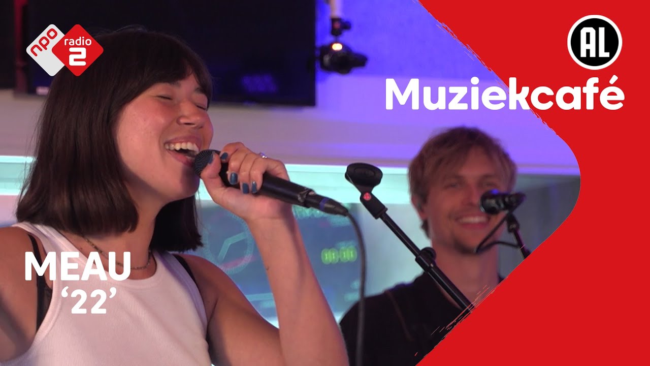 MEAU - 22 | NPO Radio 2 - YouTube