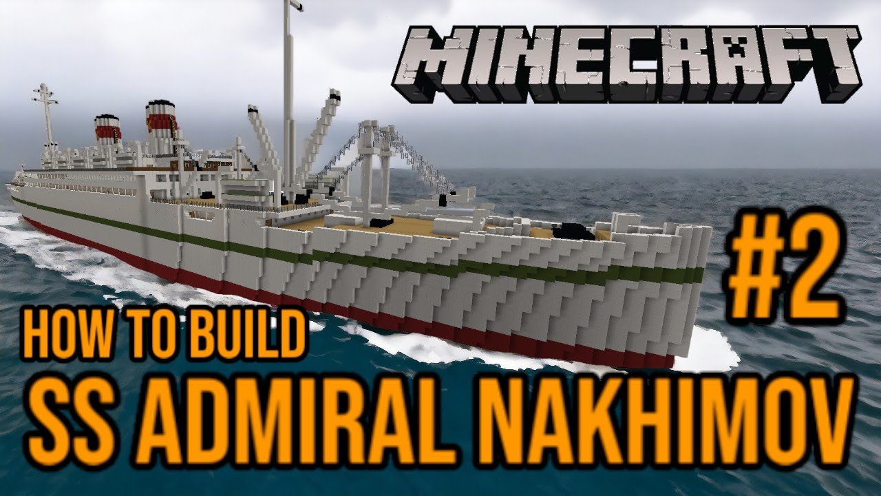SS Admiral Nakhimov, Minecraft Tutorial #2 - YouTube