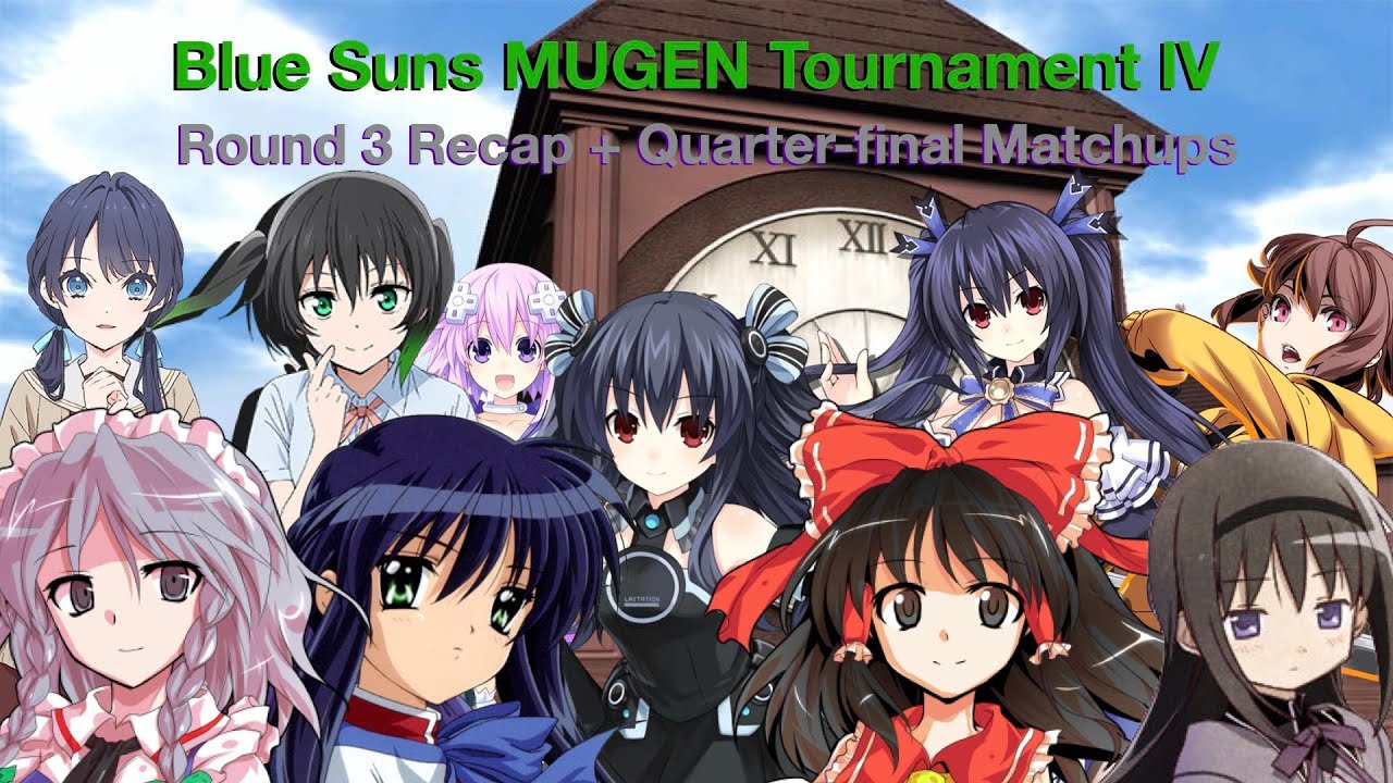 Blue Suns MUGEN Tournament IV: Round 3 Recap + Quarter-final ...