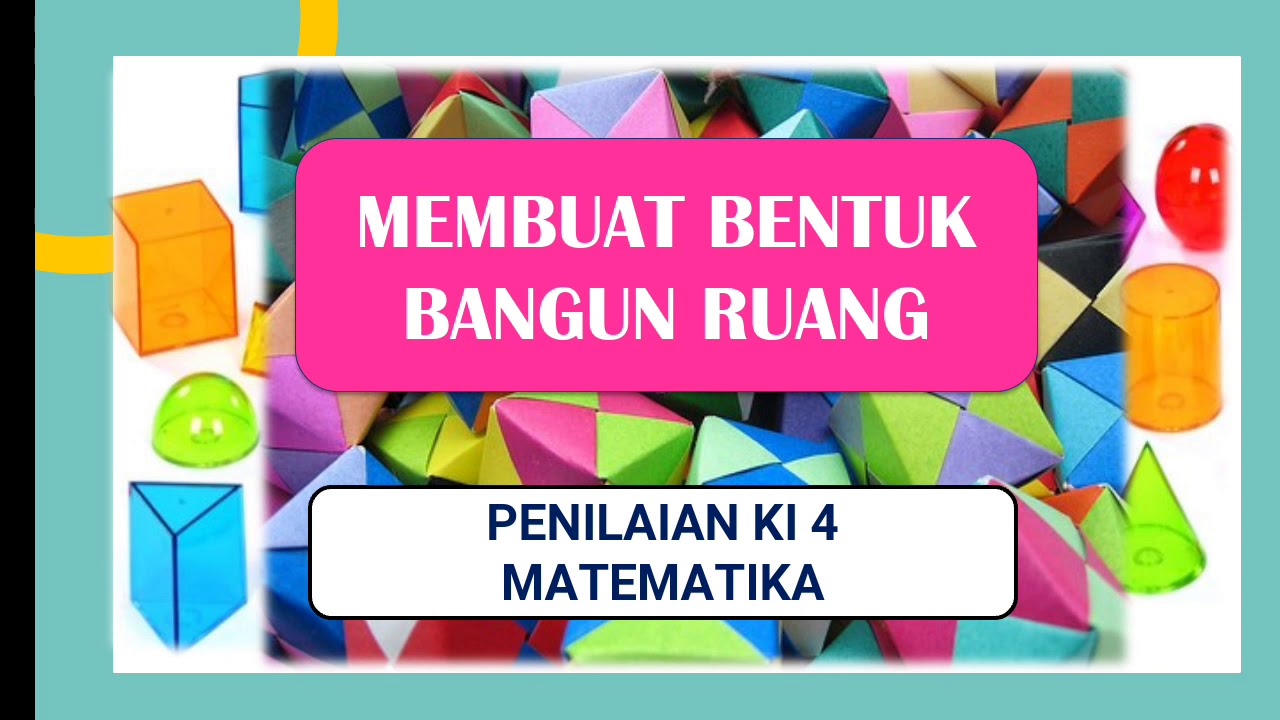 Project Matematika | Membuat Bangun Ruang - YouTube