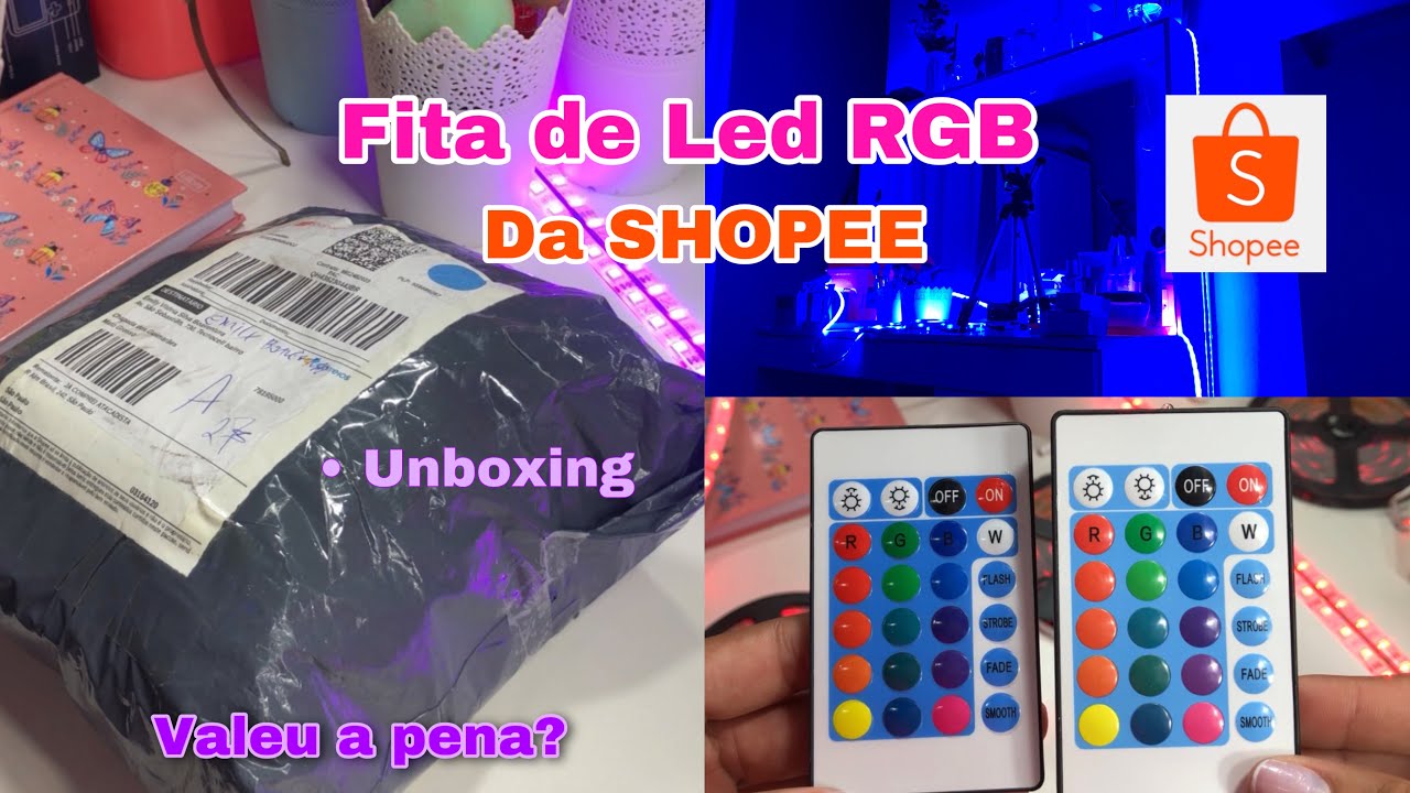 COMPREI FITA DE LED RGB PELA SHOPEE (UNBOXING) Primeira vez comprando ...