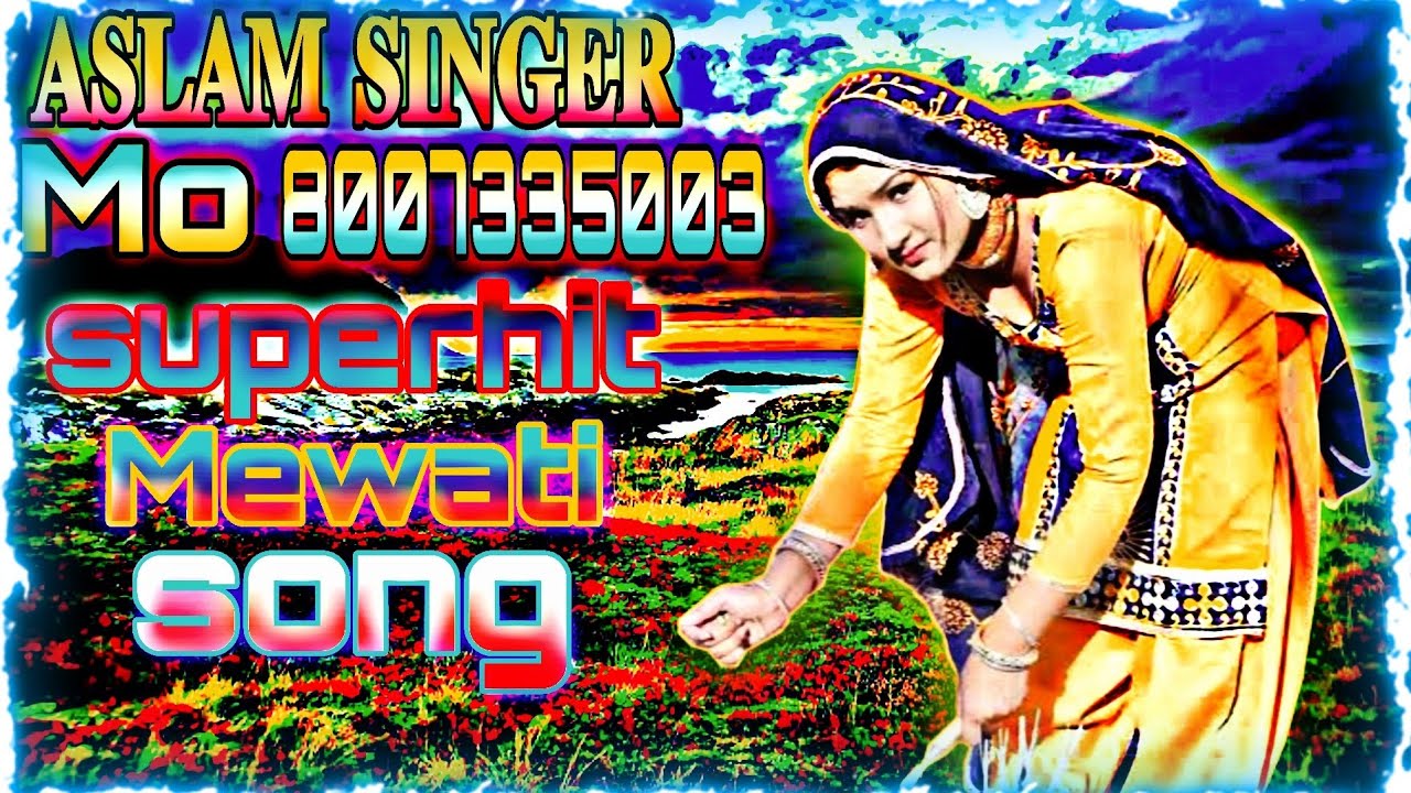 new Mewati song🎧Aslam singer Mewati song💥superhit Mewati song🎵 new ...