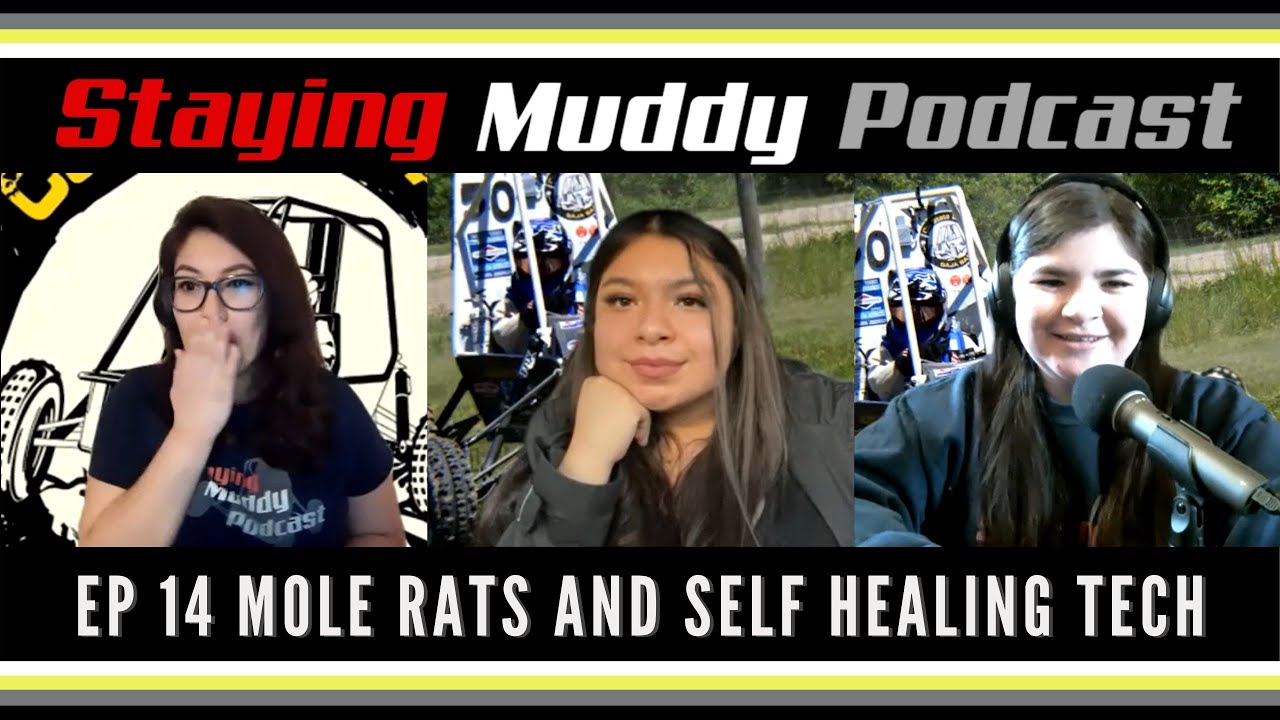 EP 14 Mole Rats and Self Healing Tech | SMN 4 | Staying Muddy Podcast ...