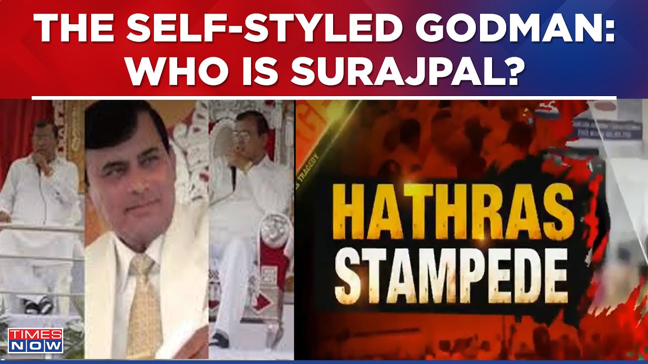 Hathras Stampede: Who Is Surajpal? All You Need To Know About 'Bhole ...