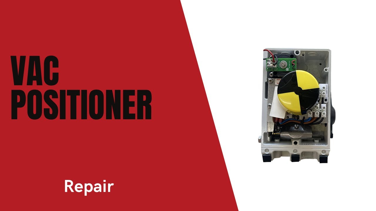 VAC Positioner (1) Repair - YouTube