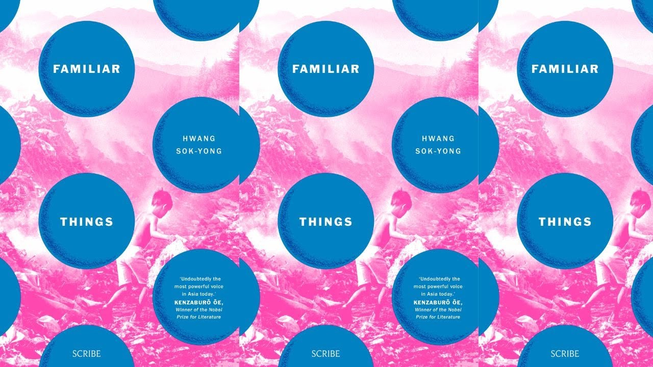 'Familiar Things' Hwang Sok-yong, book review '낯익은세상' 황석영, 책 리뷰 - YouTube