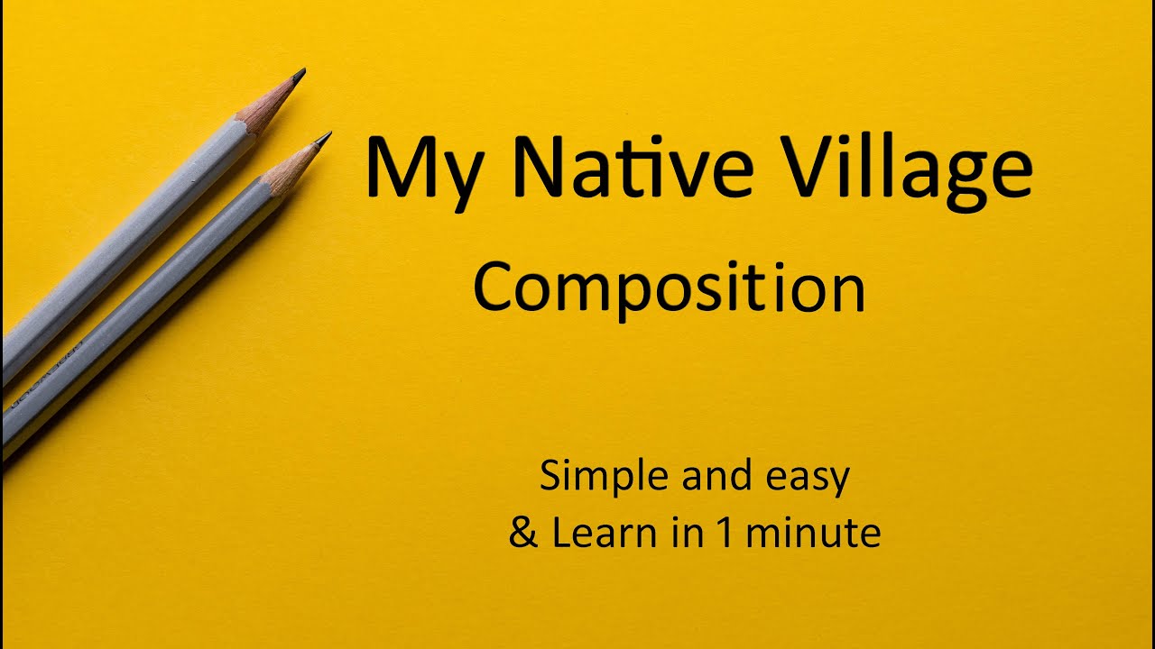 My Native Village Composition - YouTube