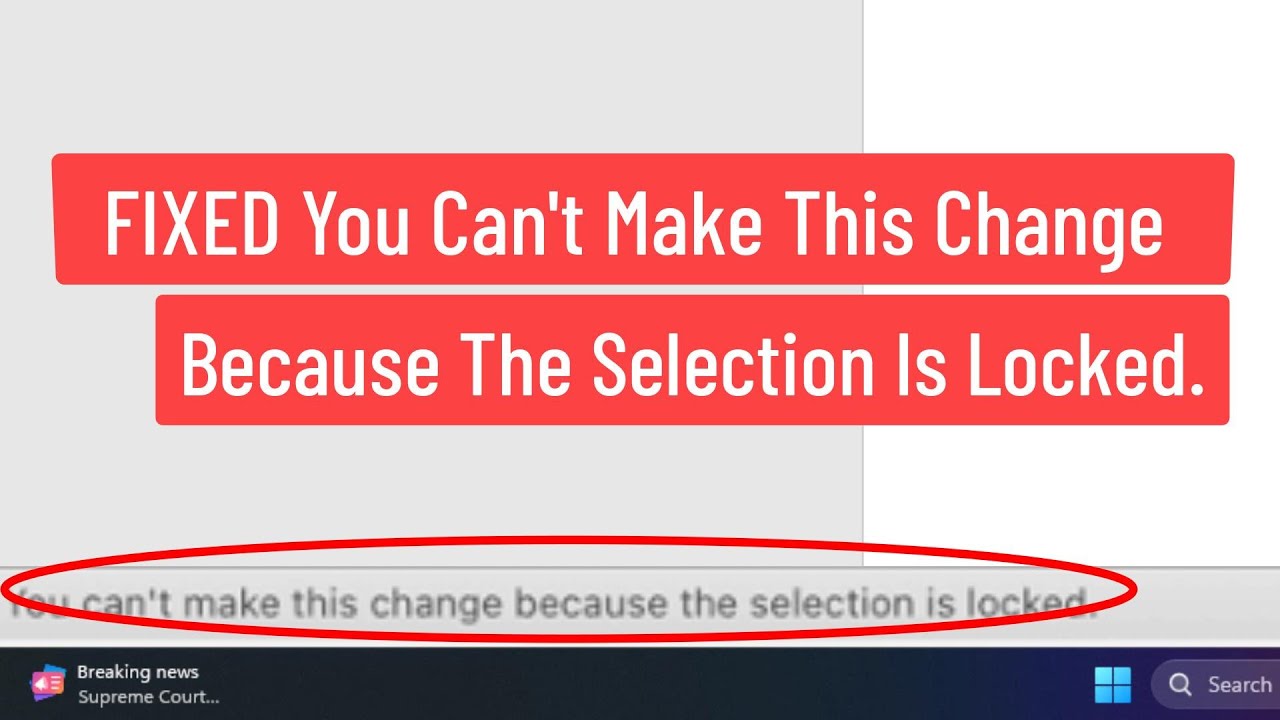 FIXED You Can't Make This Change Because The Selection is Locked in ...