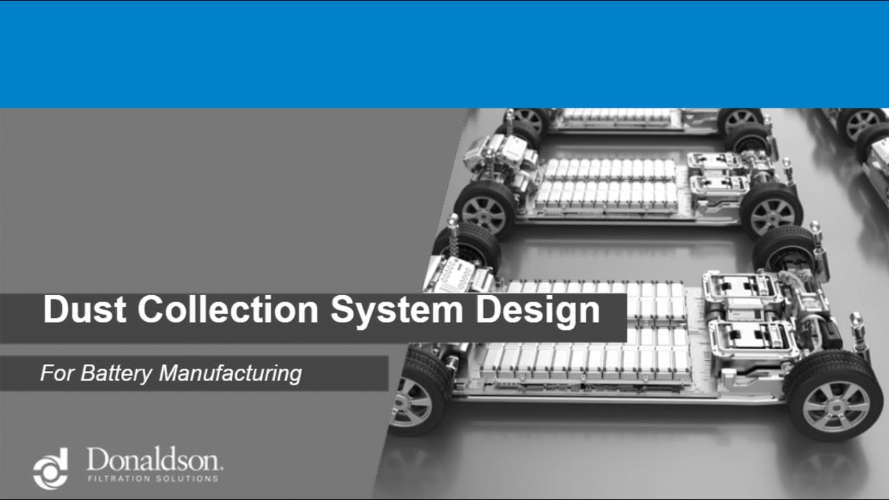 Webinar: Dust Collection System Design for Battery Manufacturing - YouTube