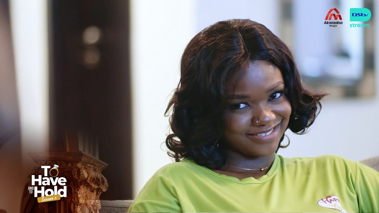 Kudjoe’s paternity puzzle – To Have and To Hold | S3| Ep 7 | Akwaaba ...