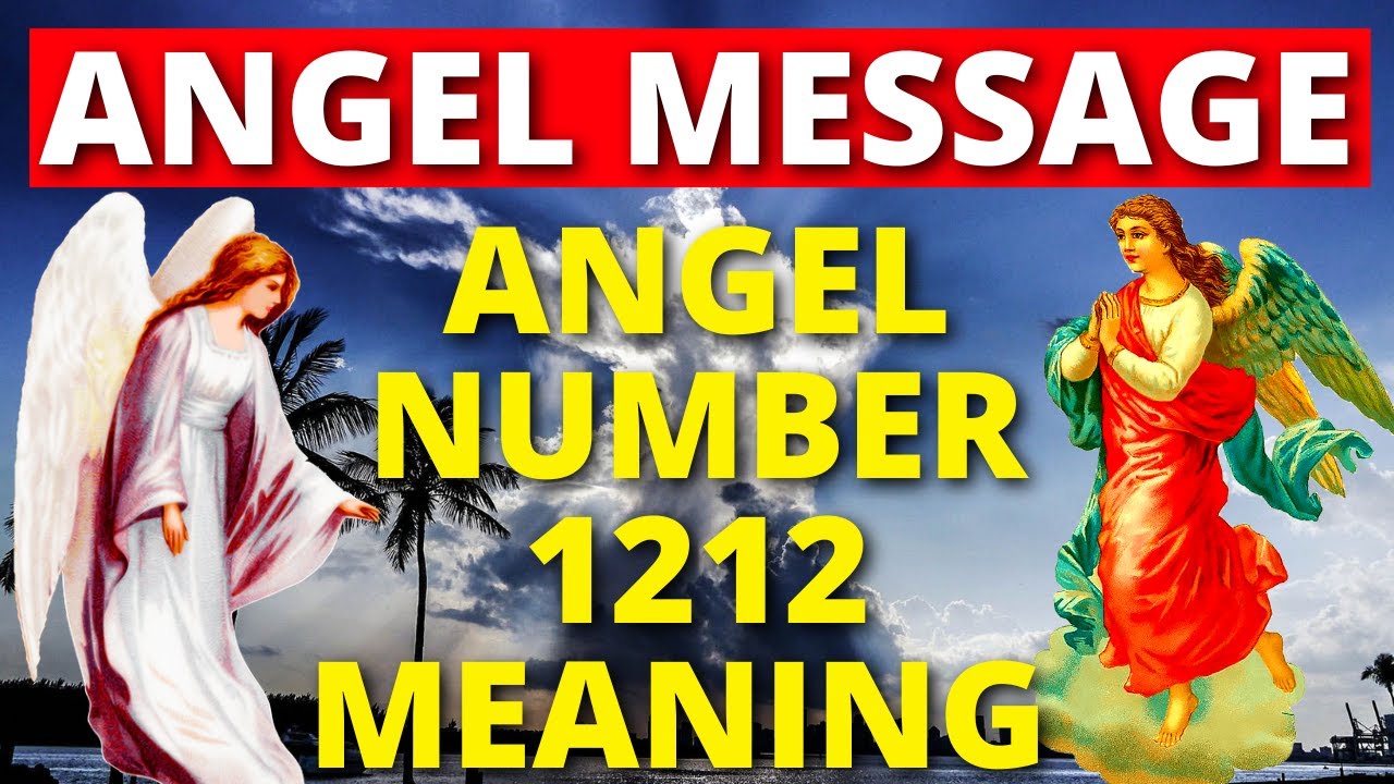 Angel message: Why Do You Keep Seeing 1212? | Angel Number 1212 Meaning ...