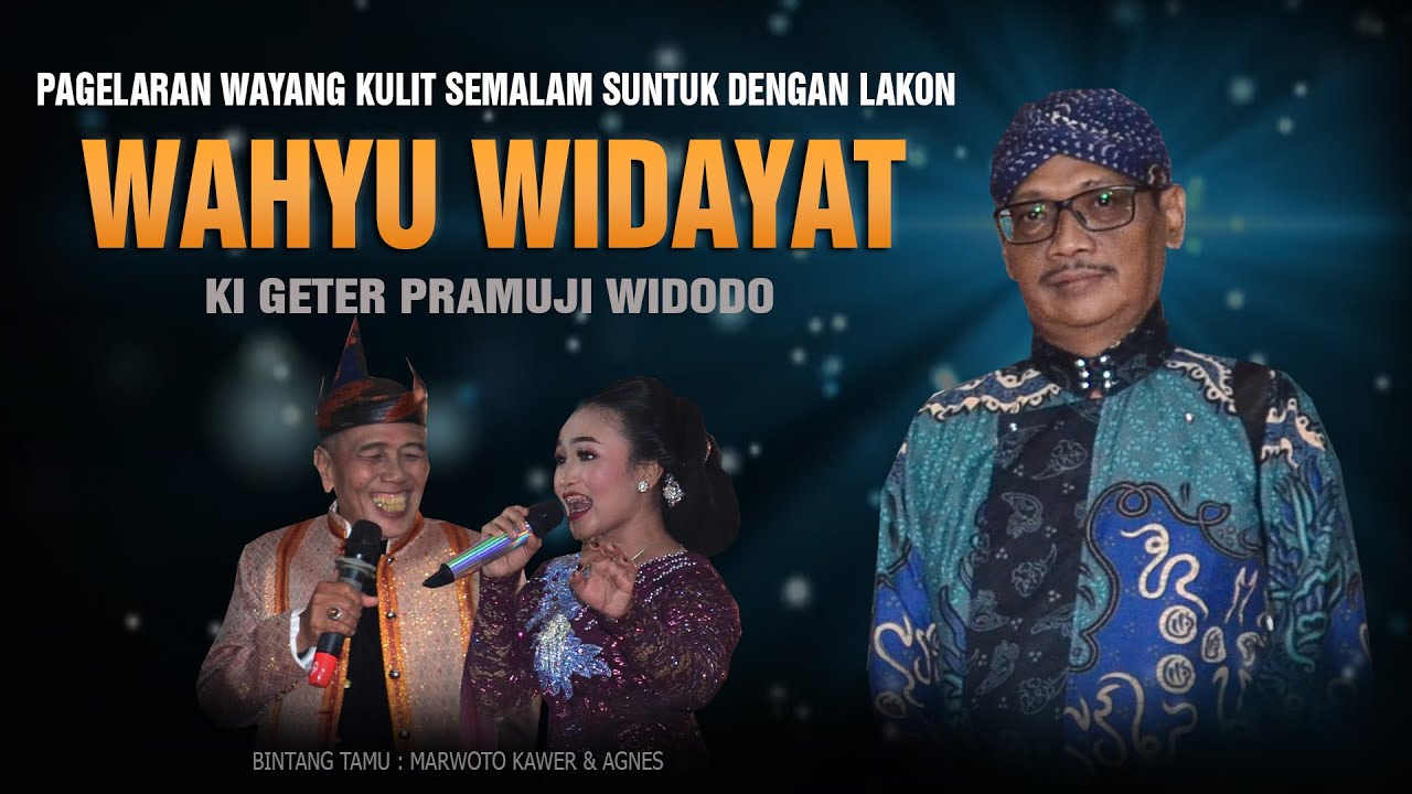 PAGELARAN WAYANG KULIT - LAKON WAHYU WIDAYAT - KI GETER PRAMUJI W ...