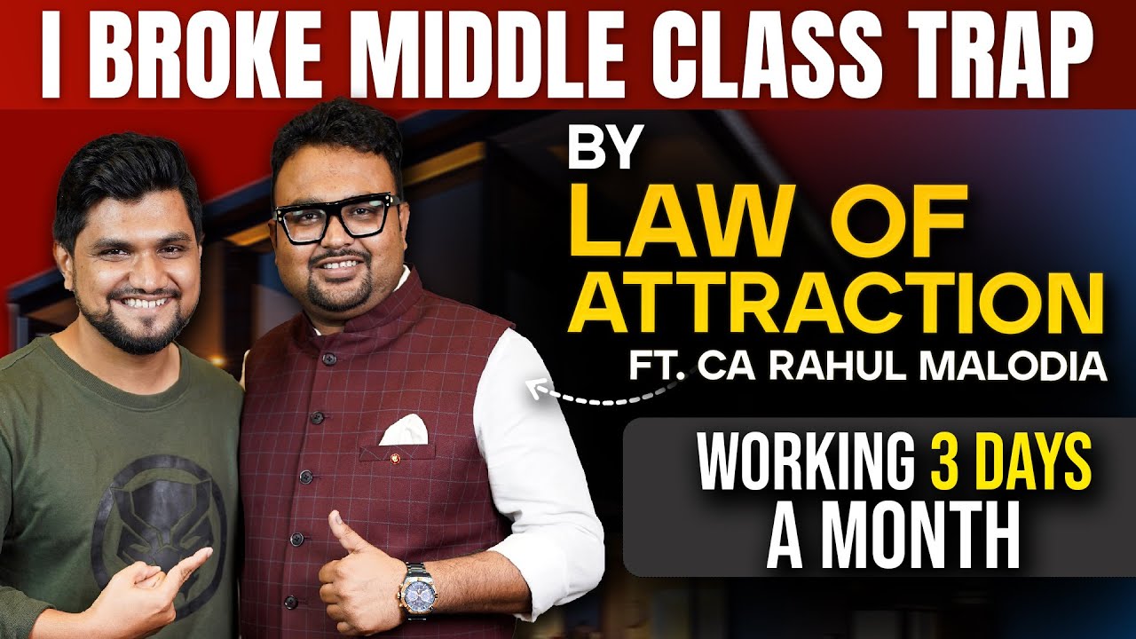 How he Broke Middle Class Trap | Law Of Attraction | ft ...