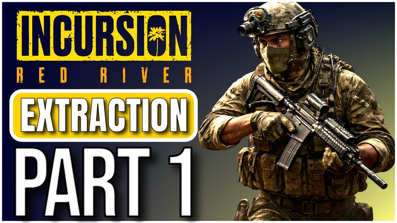 Incursion Red River - PVE Extraction Shooter Gameplay - Part 1 - YouTube