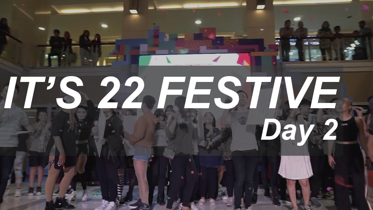 DAY 2 - IT'S 22 FESTIVE 22nd Anniversary Galeria Mall - YouTube