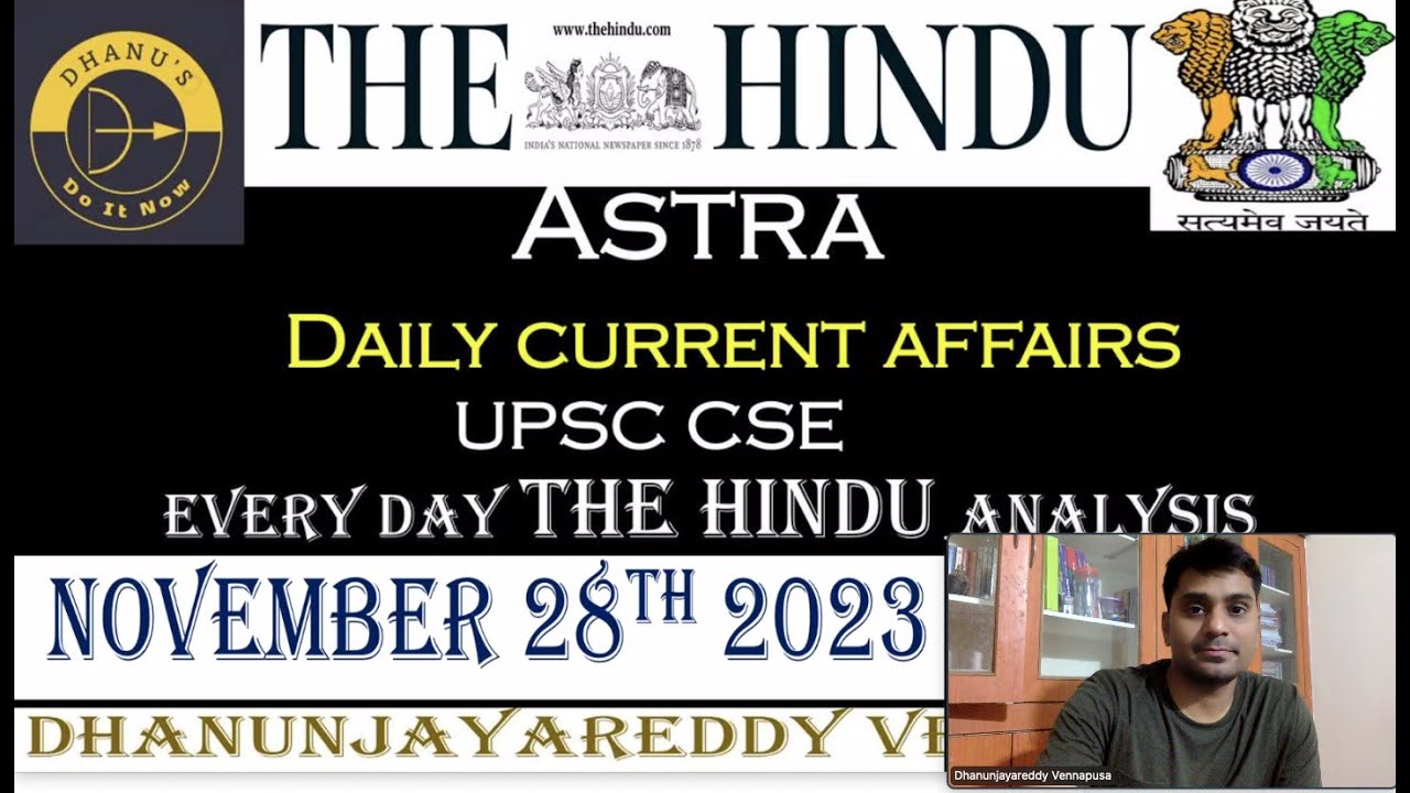 ASTRA 28TH NOVEMBER 2023: THE HINDU - UPSC PERSPECTIVE - DAILY ...