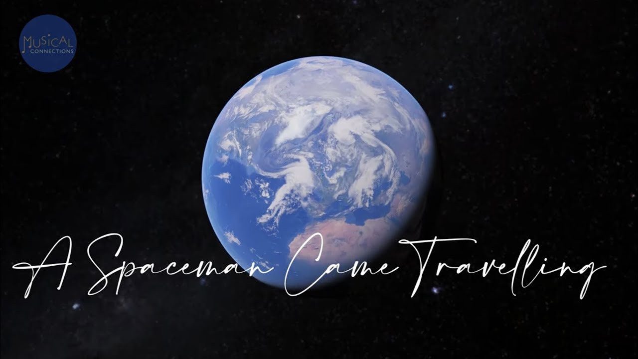 A SPACEMAN CAME TRAVELLING | MUSICAL CONNECTIONS CHRISTMAS 2024 - YouTube