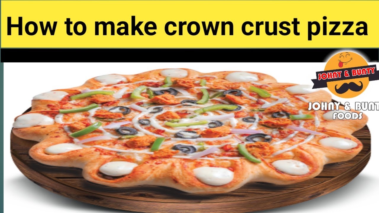 How to make crown crust pizza | Crown crust pizza recipe | Crown crust ...