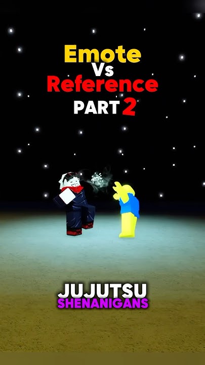 Emote Vs Reference Part 2!!#jujutsushenanigans #roblox #foryou # ...