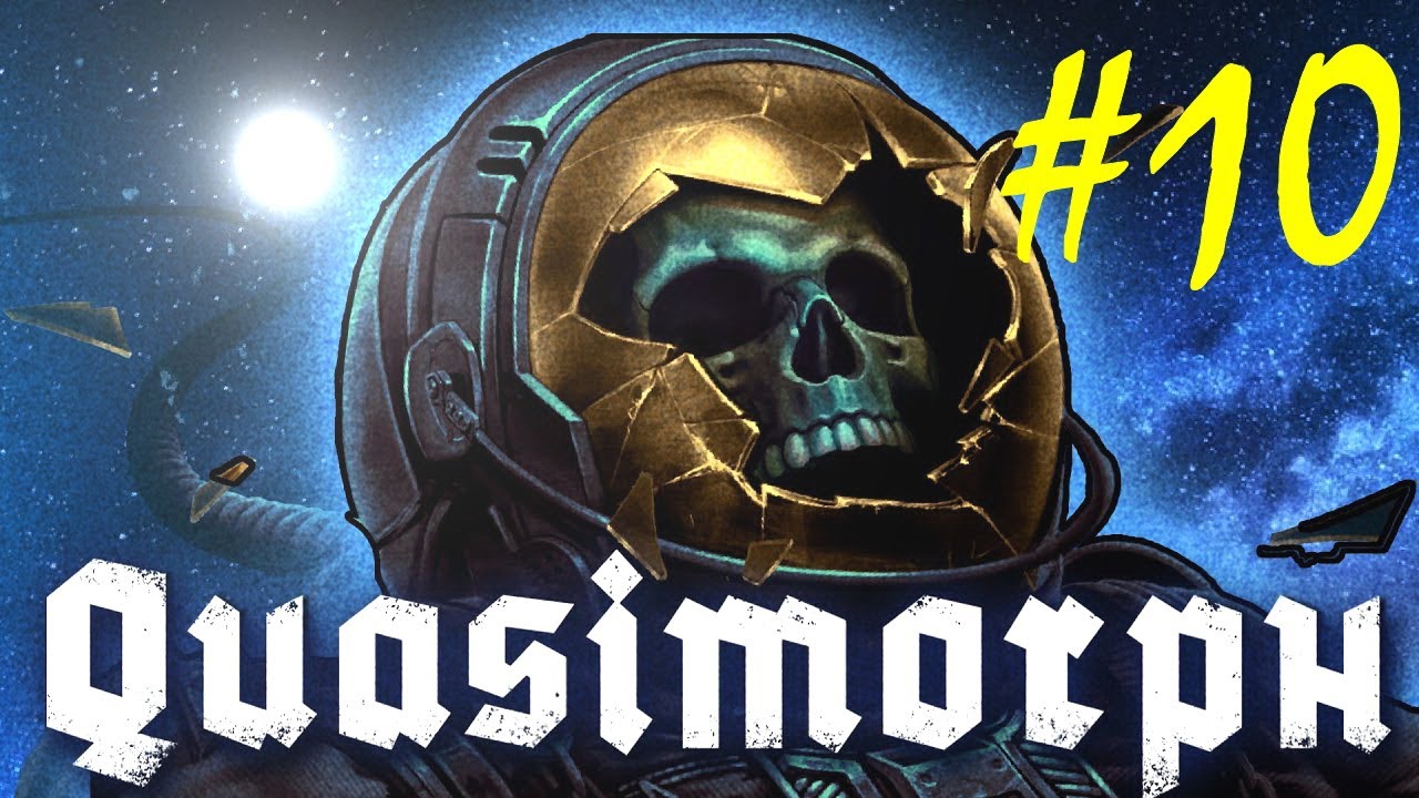Quasimorph #10 - YouTube