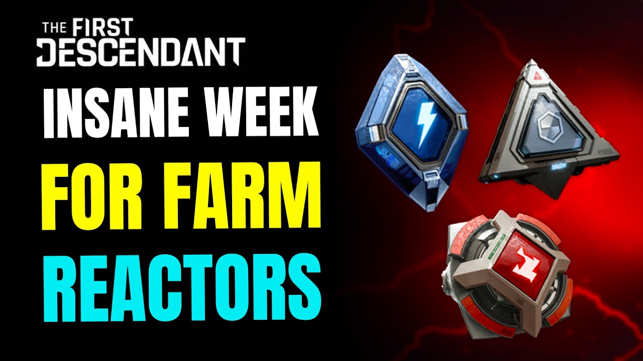 THIS WEEKS BEST Reactors Farm | The First Descendant - YouTube