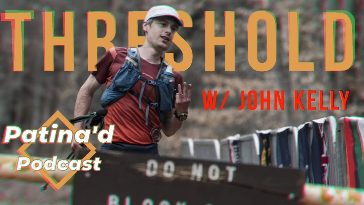 Ep. 40: Finding Your TRUE LIMITS | Ultra Legend John Kelly - YouTube