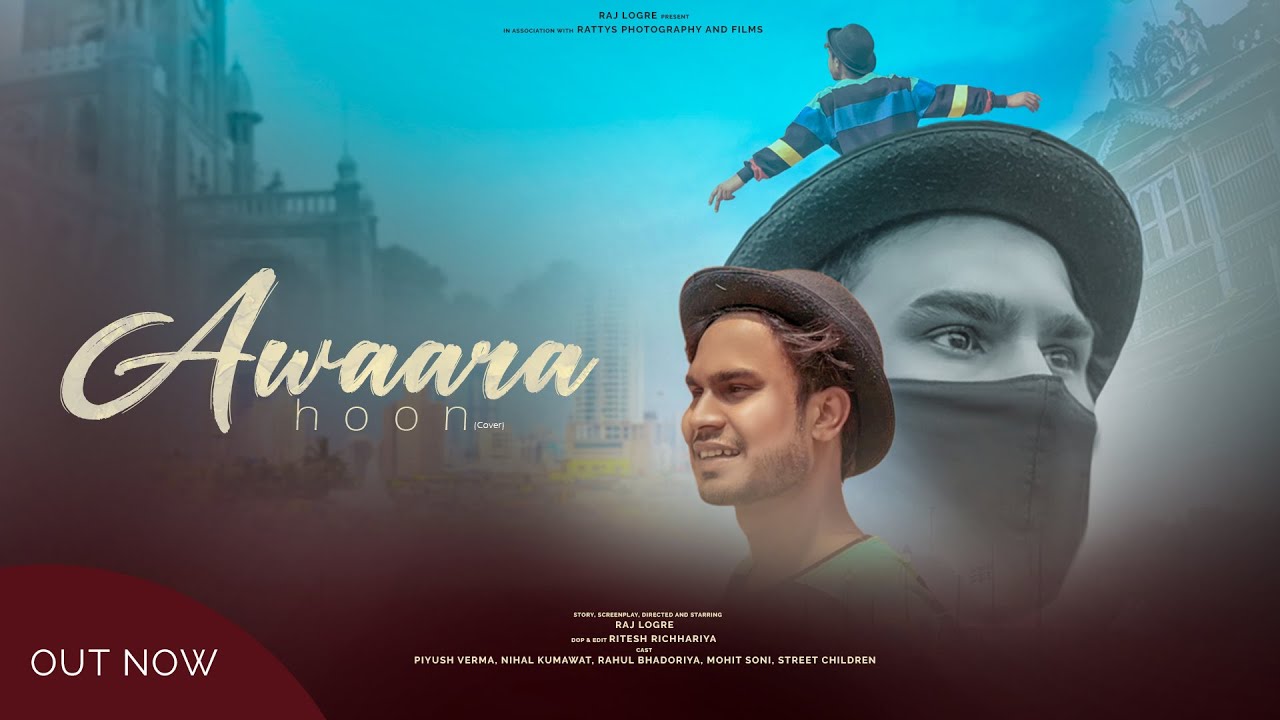 Awara Hoon | Covr Music Video | Ft. Raj Logre | Awaara Songs | Raj ...