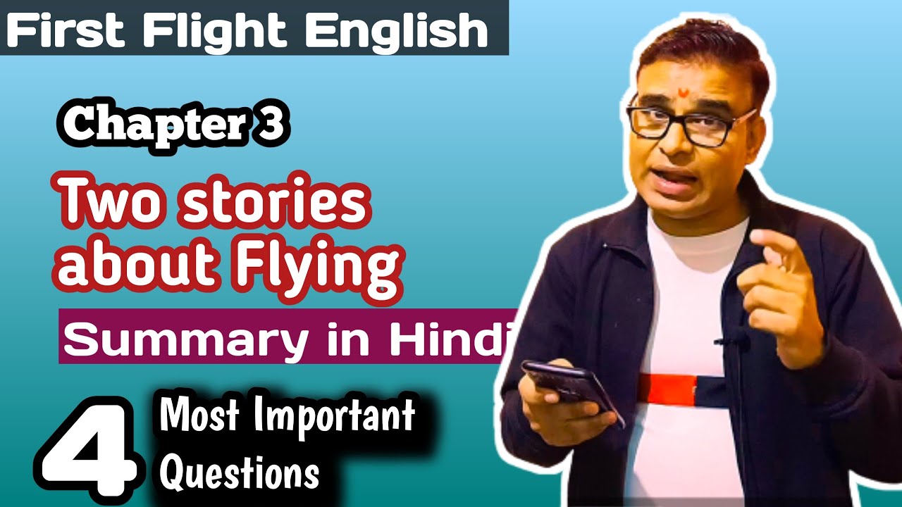 Two stories about flying Summary | First Flight English Class 10 ...