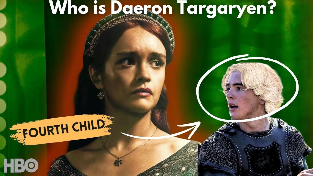 Alicent's Fourth Child: Daeron Targaryen Explosive Role in House of the Dragon Explained - YouTube