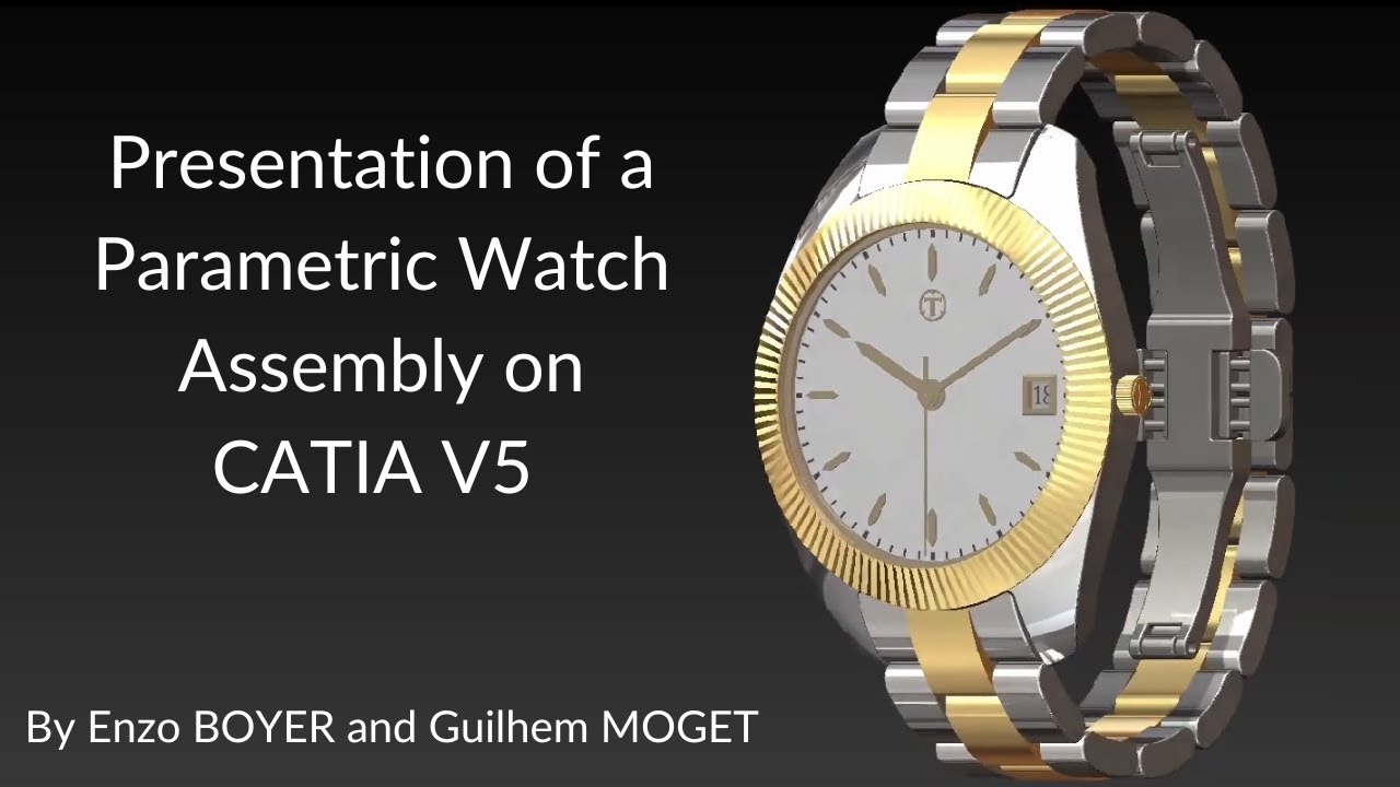 Parametric assembly of watches on Catia V5 via a web interface, by Enzo ...