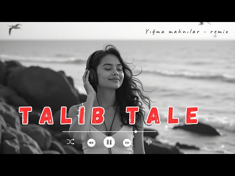 Talıb taleh & zeynəb həsəni - Başqadı - Səbr Elə - Ola Xəbəri | azəri mahnıları