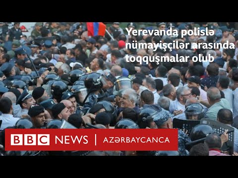 Yerevanda polislə nümayişçilər arasında toqquşma: \