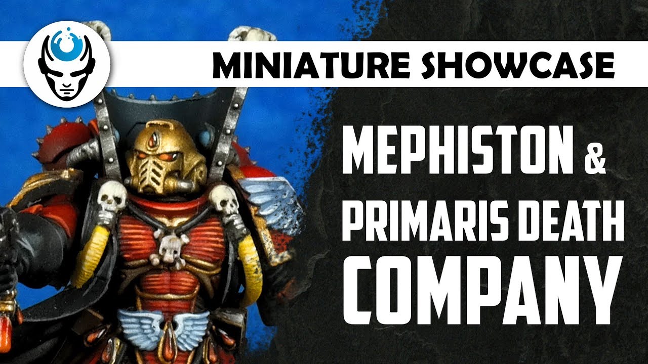 MEPHISTON & PRIMARIS DEATH COMPANY - LVL 3/5 MINIATURE SHOWCASE 4K ...