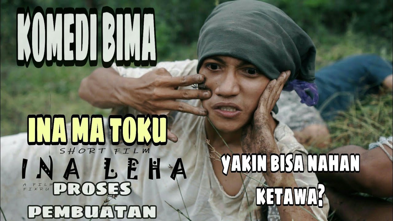 Komedi bima !! ina ma toku, Proses pembuatan vidio komedi - YouTube