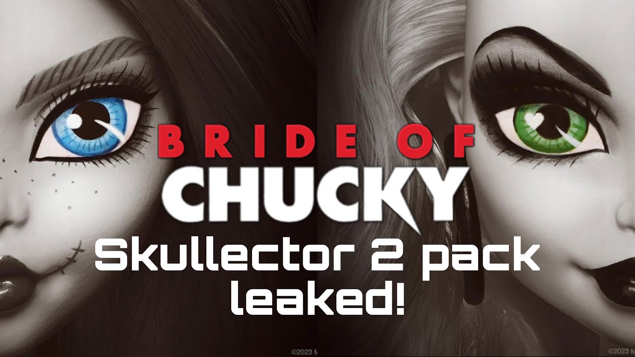 MONSTER HIGH NEWS! New Skullector Bride of Chucky two pack leaked ...