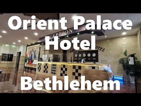 Orient Palace Hotel | Bethlehem - YouTube
