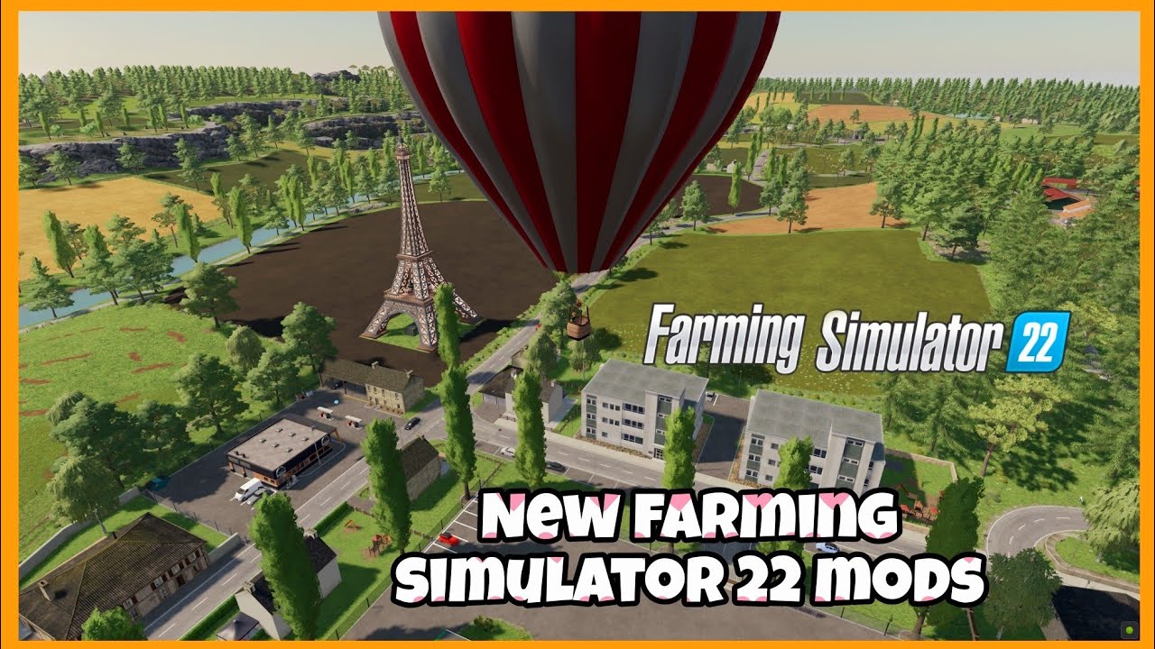 FS22 NEW MODS: EIFFEL TOWER, AIR BALOON, CLAAS JAGUAR, HUSQVARNA & MORE ...