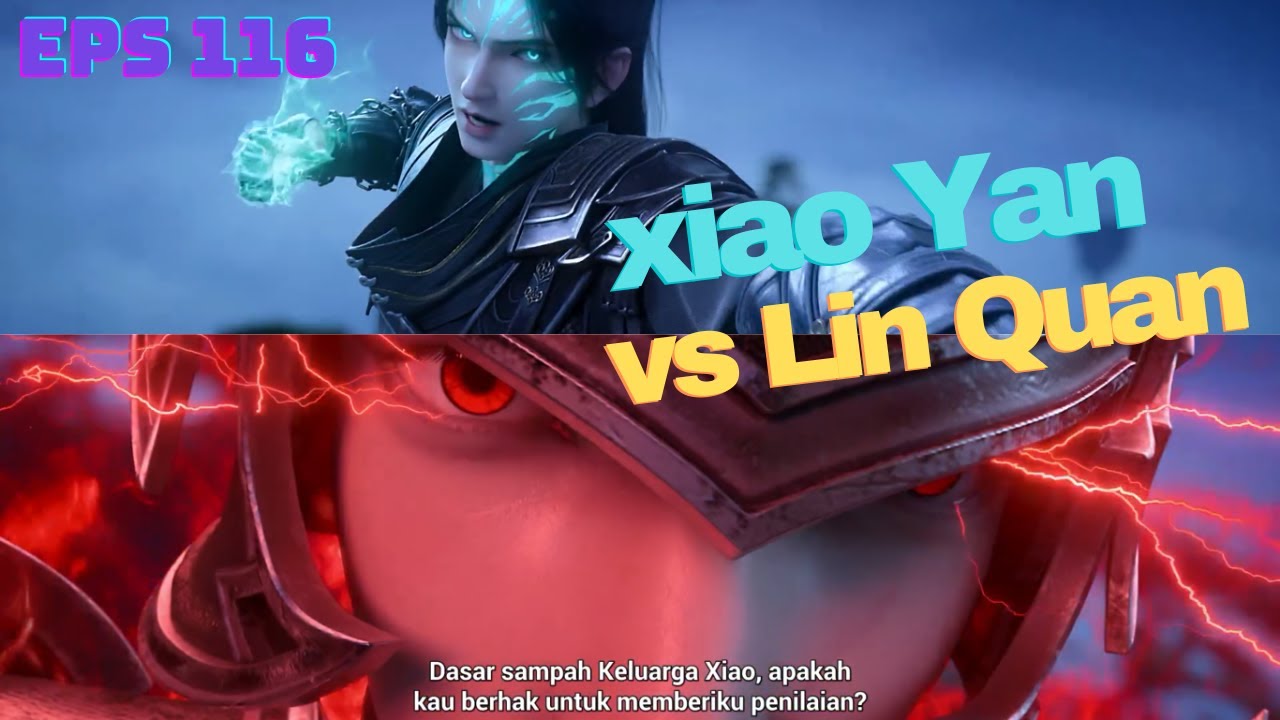 EP 116 : Fight Over Insults Xiao Yan VS Lin Quan || Battle Through The ...