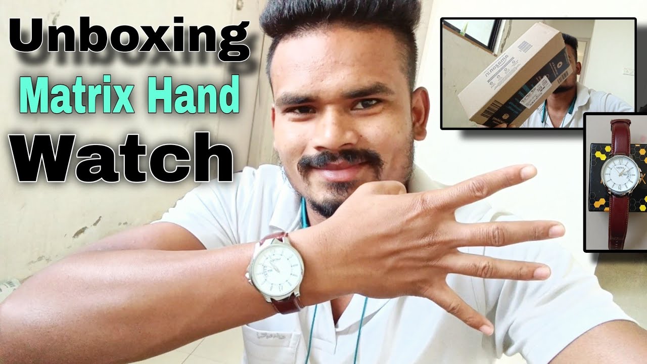 Unboxing Matrix Hand Watch , Video #watch #handwatch #unboxing # ...