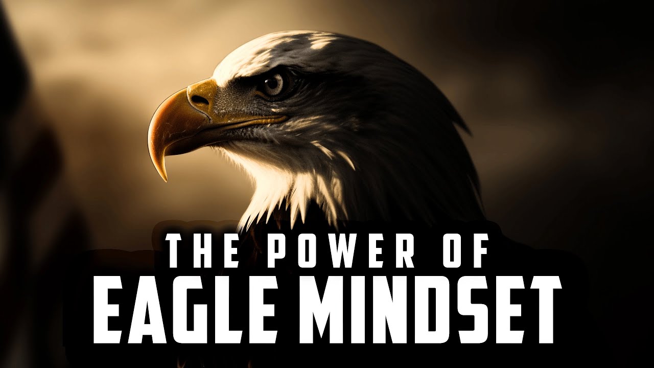 The Power Of Eagle Mindset - The Best Motivational Video ever By Titan ...