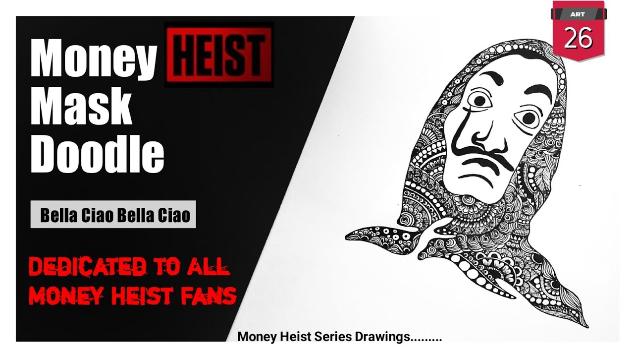 Money Heist Mask | Bella Ciao Bella Ciao | Doodle Art | El Professor ...