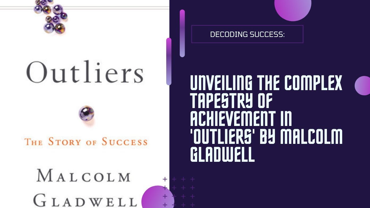 Decoding Success: Unveiling the Complex Tapestry of Achievement in ...