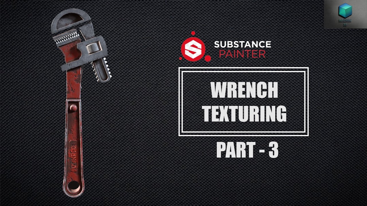 Wrench Texturing - Substance Painter - Part 3 - YouTube