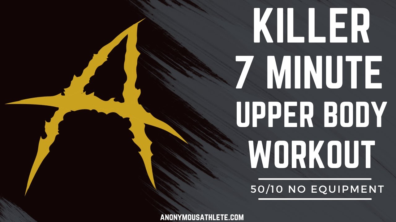 Killer 7 Minute Upper Body Workout - YouTube